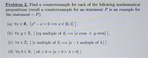 Solved Problem Find A Counterexample For Each Of The Chegg Com