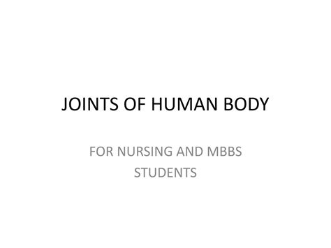 Solution Joints Of Human Body Classification For Nursing And Mbbs
