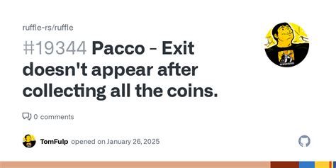 Pacco Exit Doesnt Appear After Collecting All The Coins · Issue 19344 · Ruffle Rsruffle