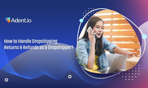 How To Handle Dropshipping Returns And Refunds As A Dropshipper
