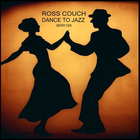 Ross Couch Dance To Jazz Essential House