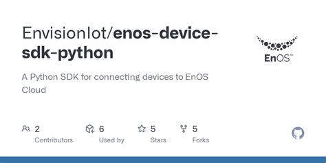 Github Envisioniotenos Device Sdk Python A Python Sdk For Connecting Devices To Enos Cloud