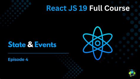 Episode 4 State And Events React Js Full Course 2025 Youtube