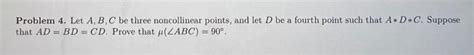 Solved Problem Let A B C Be Three Noncollinear Points Chegg