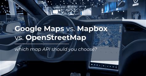 Google Maps Vs Mapbox Vs OpenStreetMap Which Map API Should You Choose And Why RST Software
