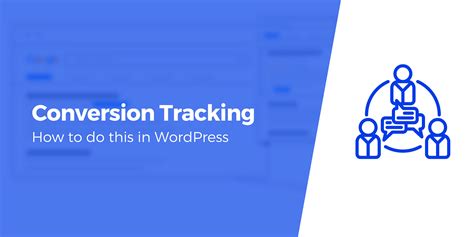 A Beginner S Guide To WordPress Conversion Tracking