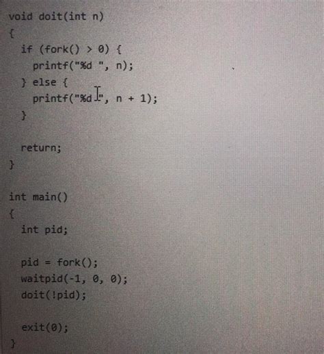 Solved Void Doitint N If Fork 0 Printfd