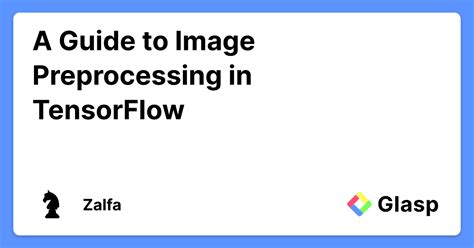 A Guide To Image Preprocessing In Tensorflow Glasp