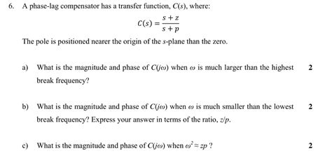 solved 6 a phase lag compensator has a transfer function