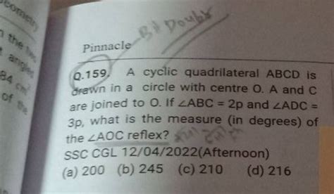 Pinnacle Q159 A Cyclic Quadrilateral Abcd Is Drawn In A Circle With Cen