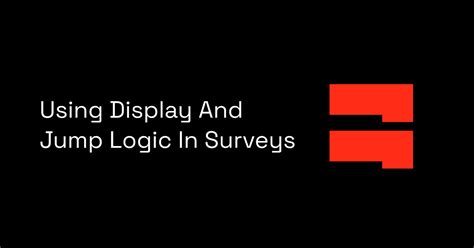 using display and jump logic in surveys blocksurvey