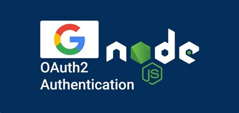 How To Implement Google OAuth2 In Node Js 2025