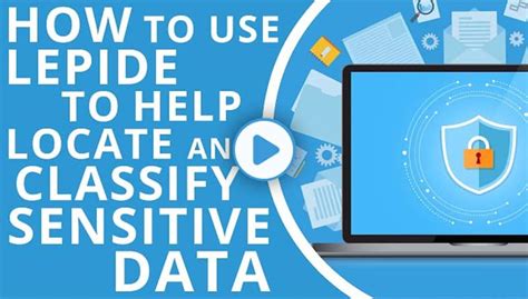 How To Use Lepide To Help Locate And Classify Sensitive Data