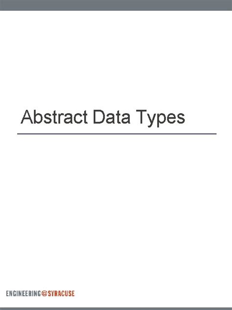 Abstract Data Types Data Abstraction C Provides Strong