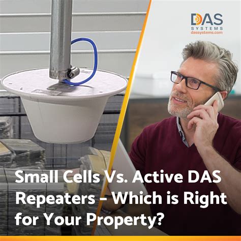 Small Cells Vs Active Das Repeaters Which Is Right For Your Property Das Systems