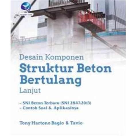 Jual Desain Komponen Struktur Beton Bertulang Lanjut Shopee Indonesia