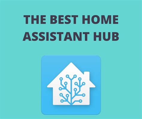 The Best Home Assistant Hub Shop Smart Homes