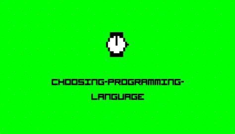 Choosing Programming Language Stories Hackernoon