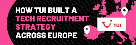 How Tui Built A Technology Recruitment Strategy Across Europe Code