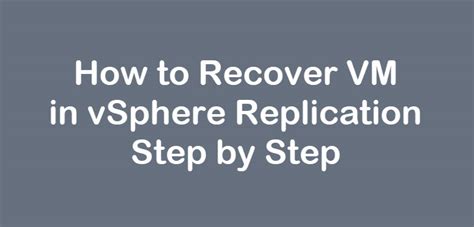 Recover Vm In Vsphere Replication Mastering Vmware