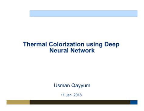 Thermal Colorization Using Deep Neural Network Ppt