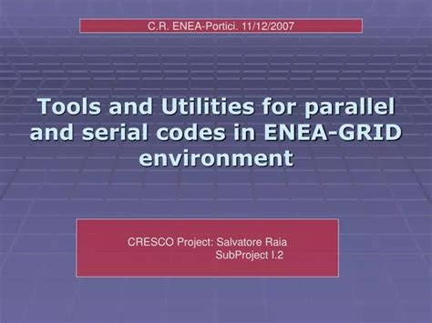 Ppt Tools And Utilities For Parallel And Serial Codes In Enea Grid
