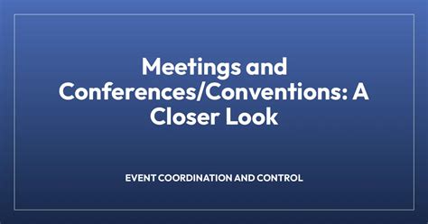 Meetings And Conferencesconventions A Closer Look • Event Management Evm Institute