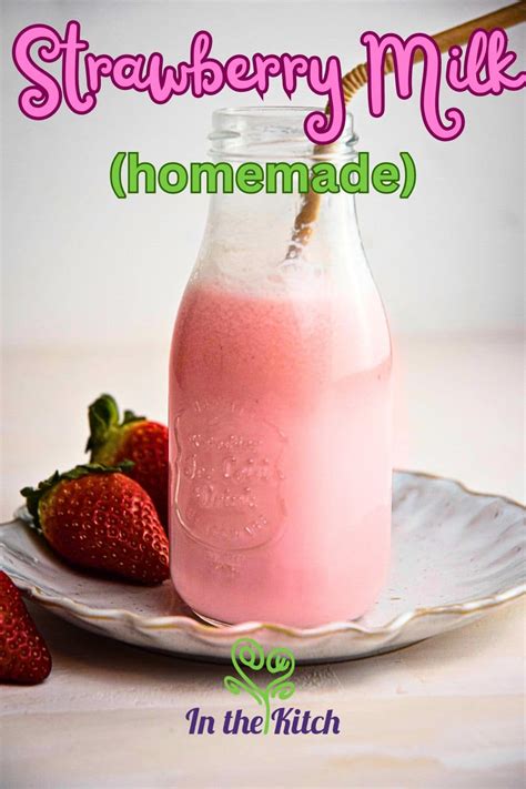 Homemade Strawberry Milk In The Kitch