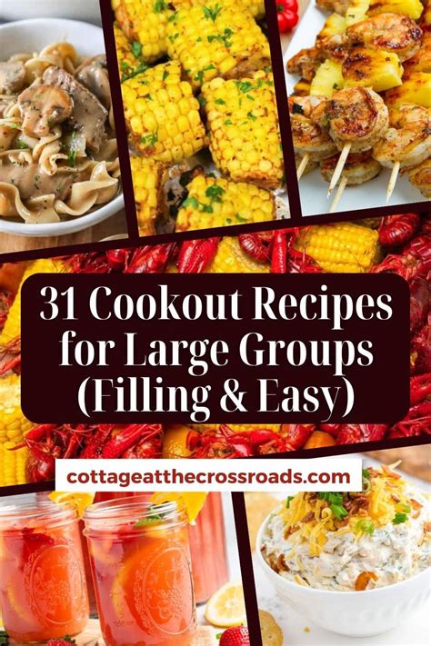 31 Cookout Recipes For Large Groups Filling And Easy Cottage At The