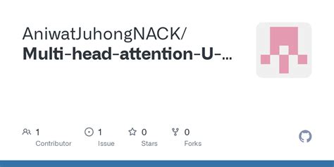 GitHub AniwatJuhongNACK Multi Head Attention U Net For MPI CT Image Segmentation