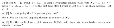 problem 6 20 pts let {xn} be simple symmetric