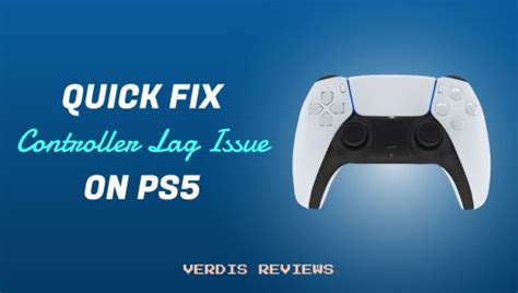 Ps5 Controller Lag Quick Fixes [2024] For Input Delay