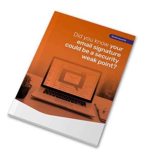 Did You Know Your Email Signature Could Be A Security Weak Point
