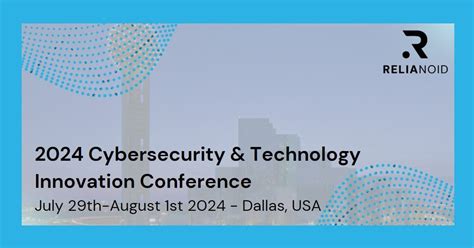 2024 Cybersecurity And Technology Innovation Conference