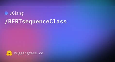 Jglangbertsequenceclass · Datasets At Hugging Face