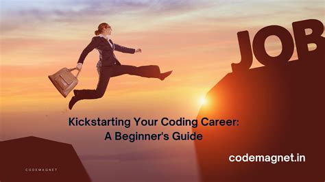 Kickstarting Your Coding Career A Beginners Guide Codemagnet
