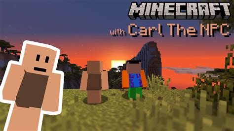 Carl The Npc Tries Playing Minecraft Youtube
