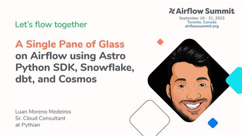 A Single Pane Of Glass On Airflow Using Astro Python Sdk Snowflake