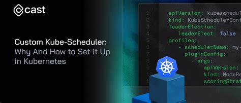 More Like Custom Kube Scheduler Why And How To Set It Up