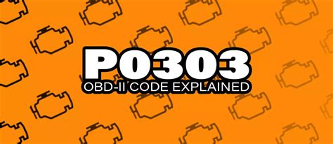 OBD2 Code P0303 What It Means Autance Automotive