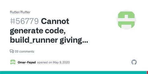 Cannot Generate Code Buildrunner Giving Strange Error · Issue 56779 · Flutterflutter · Github