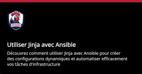 Utiliser Jinja Avec Ansible Devsecops