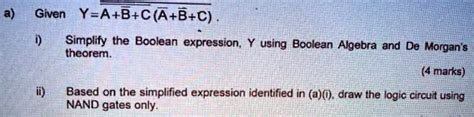 Solved Given Jy Abcabc Simplify The Boolean Expression Using Boolean Algebra And De