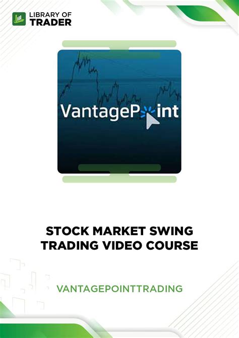 Stock Market Swing Trading Video Course Vantage Point Trading