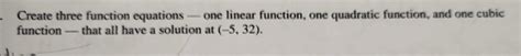 Solved Explain How To Solve Create Three Function Equations