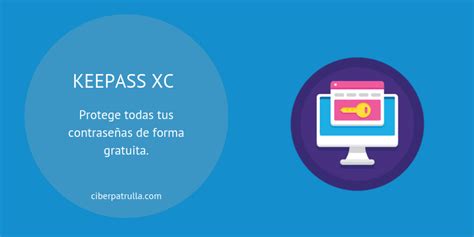 Tutorial Keepassxc Protege Y Gestiona Tus Contraseñas