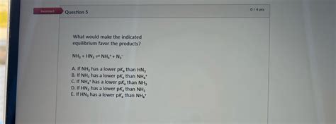 solved incorrectquestion 504 ﻿ptswhat would make the