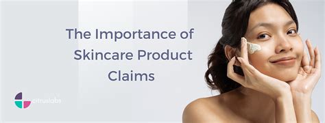 The Importance Of Skincare Product Claims