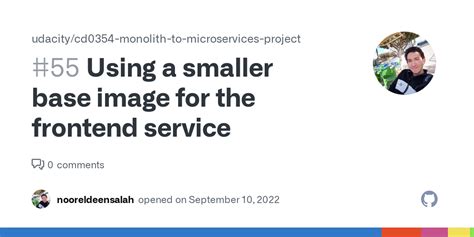 Using A Smaller Base Image For The Frontend Service · Issue 55 · Udacitycd0354 Monolith To