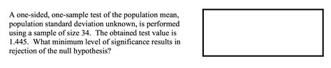 solved a one sided one sample test of the population mean